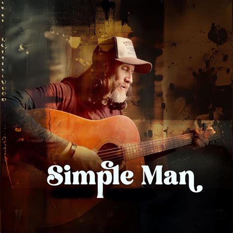 Meaning Of Song Simple Man By River Crombie 🎵