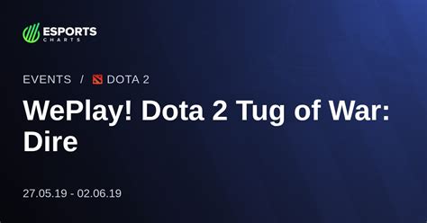 Weplay Dota 2 Tug Of War Dire Dota 2 Viewership Overview Prize
