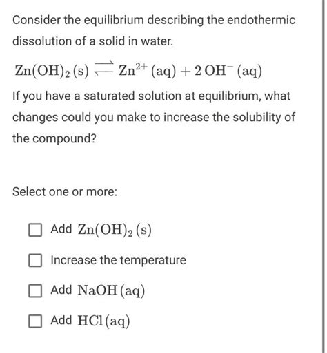 Solved Consider The Equilibrium Describing The Endothermic