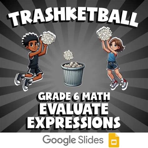 Evaluate Expressions Trashketball Math Game No Prep Grade 6 Review