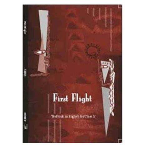 First Flight Textbook For Class 10 Revised Edition Ncert