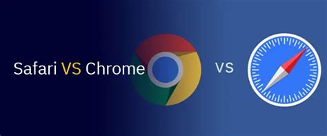 Safari vs Chrome con cuál deberías elegir
