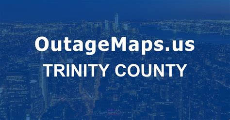 Trinity County Power Outages Map