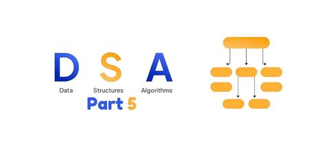 Dsa Data Structures And Algorithms Part — 5 By Koustav Kumar Das