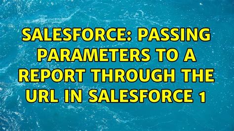 salesforce passing parameters to a report through the url in