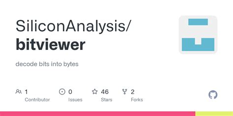 GitHub SiliconAnalysis Bitviewer Decode Bits Into Bytes