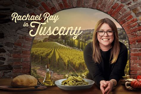 Rachael Ray In Tuscany Rachael Ray