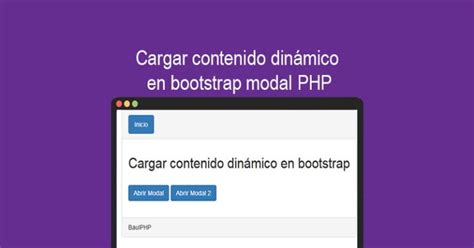 Cargar contenido dinámico en bootstrap modal PHP BaulPHP