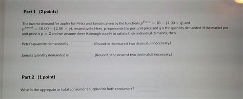 Solved Part 1 2 Points The Inverse Demand For Apples For