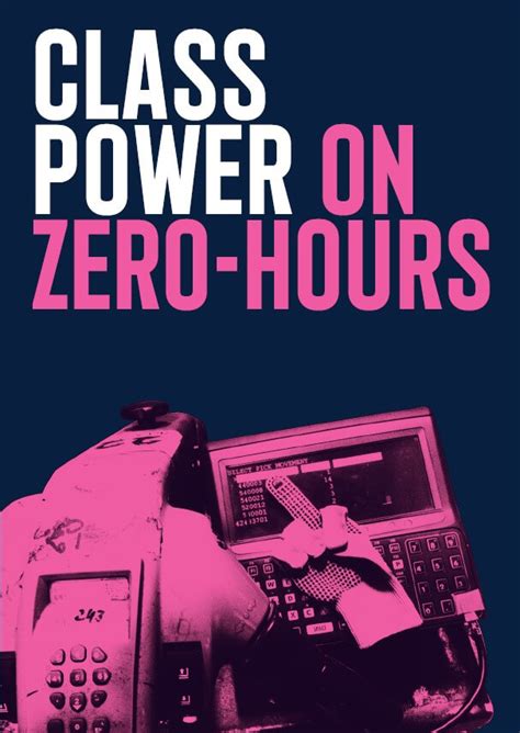 Class Power On Zero Hours Angry Workers