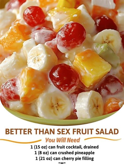 Easy Better Than Sex Fruit Salad Ingredients Serves 6 8 1 15 Oz