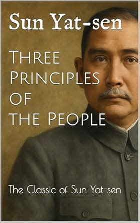 Three Principles Of The People The Classic Of Sun Yat Sen Ebook Yat