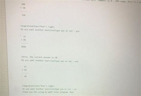 solved you will write a math tutor program your program will