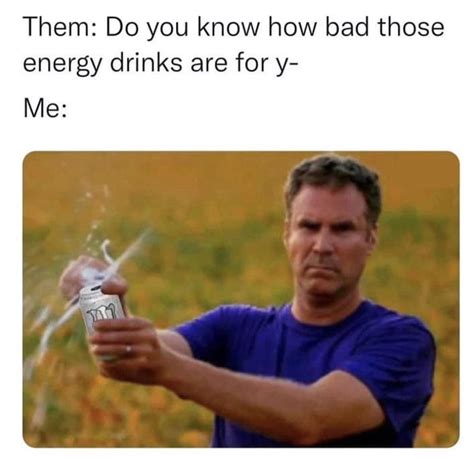 Energy Drink And Enjoyer R Meme