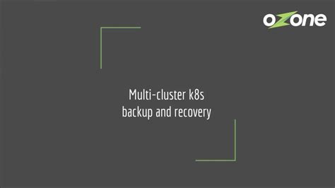 Multi Cluster K8s Backup And Recovery Youtube