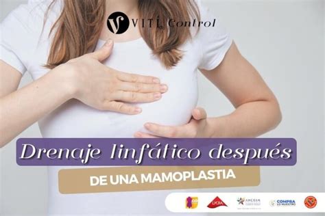 Drenaje Linfático Después De Una Mamoplastia Viti Control