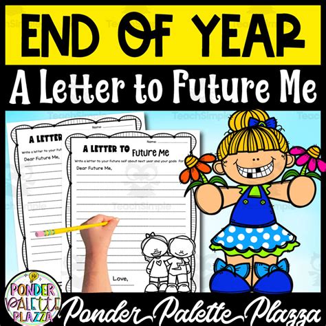 A Letter To Future Me End Of Year Activities By Teach Simple