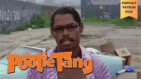 Patron Pick Pootie Tang Popcult Reviews
