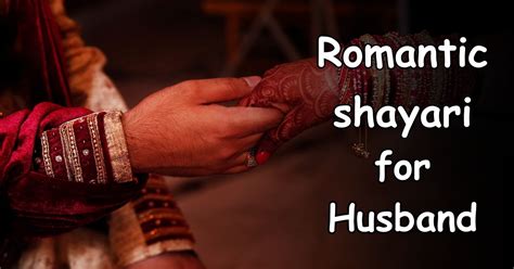 Best 210 Romantic shayari for husband पत क लए रमटक शयर https shayarinet com wp