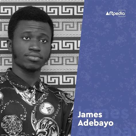 Meet Adebayo Eniola James B 1996 A Artpedia Gallery