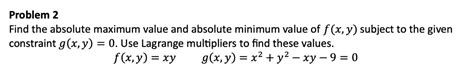 Solved Problem 2 Find The Absolute Maximum Value And Chegg Com
