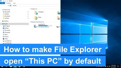 How To Make Windows 10 File Explorer Open This Pc” By Default Youtube