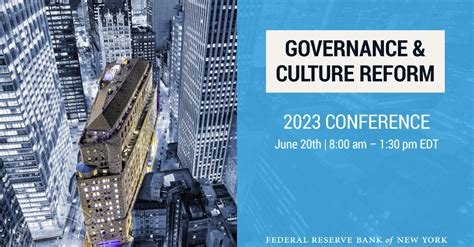 Governance And Culture Reform Conference Federal Reserve Bank Of New York