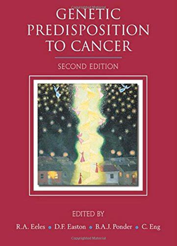 Genetic Predisposition To Cancer Eeles Rosalind A Easton Douglas