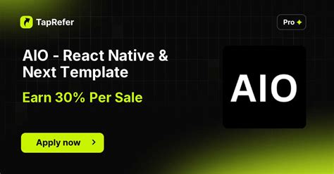 aio react native and next template affiliate program 30 per sale taprefer