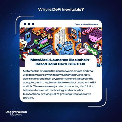 decentralized masters on linkedin metamask launches blockchain based debit card in eu and uk