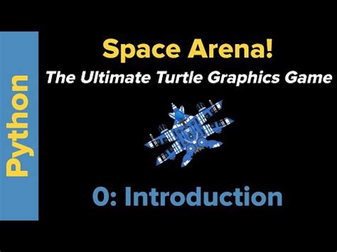 Ultimate Python Turtle Graphics Tutorial Space Arena Introduction YouTube