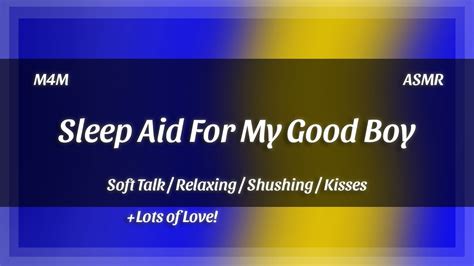 Asmr Sleep Aid For My Good Boy M4m Kisses Shushing And Lots