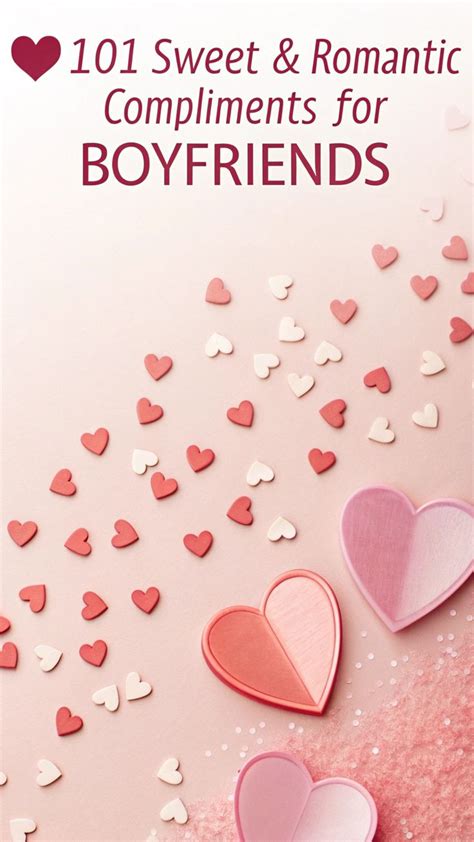 101 Cute Compliments For Boyfriends From Cheesy To Heartfelt In 2025