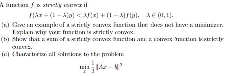 Solved A Function F Is Strictly Convex If F1x 1