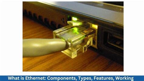 What Is Ethernet Components Types Features Working Campus
