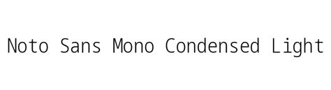 noto sans mono condensed light font