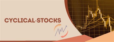 Cyclical Stocks Meaning Advantages Examples Blgqmg