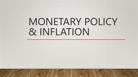 Monetary Policy And Inflationpptx