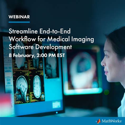 Mathworks On Linkedin Streamline End To End Workflow For Medical