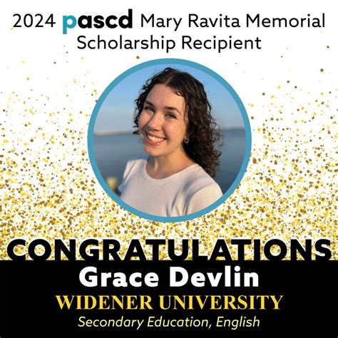 Congratulations To Grace Devlin Since 1994 Pennsylvania Ascd Has Been