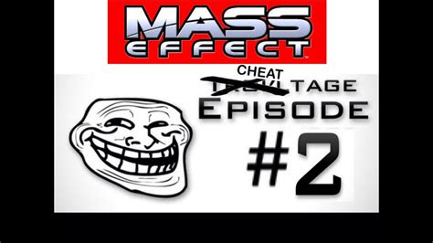 Mass Effect Cheattage 2 Cheat Montage Youtube