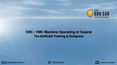 PPT CNC VMC Machine Operating In Gujarat The SUNCAD Training Designers PowerPoint