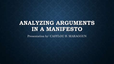 Gathers Manifestoes And Analyzes The Arguments Used By The Writerspptx
