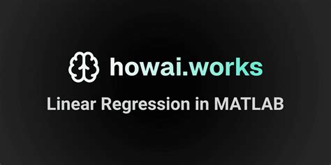 Linear Regression In Matlab A Comprehensive Guide