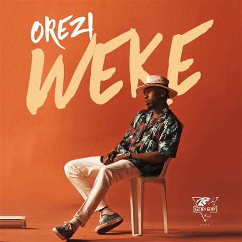 Weke By Orezi Single Reviews Ratings Credits Song List Rate Your Music