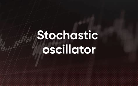 What Is Stochastic Oscillator Strategy How To Use Capital Com