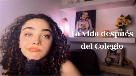 La Vida Después Del Colegio Video Podcast Youtube