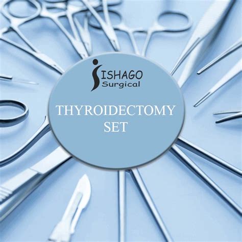 Ishago Surgical Thyroidectomy Set Ishago Surgical