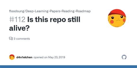 Is This Repo Still Alive Issue Floodsung Deep Learning Papers Reading Roadmap Github