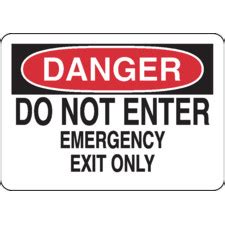 Brady Part DANGER Do Not Enter Emergency Exit Only Sign BradyID Com